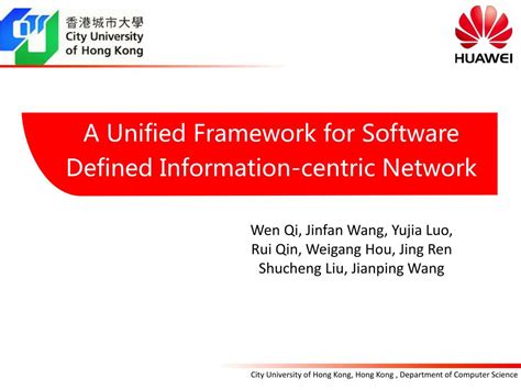 Ppt A Unified Framework For Software Defined Information Centric