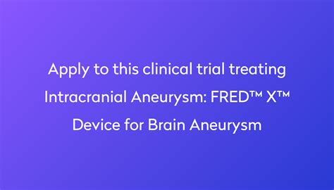 Fred™ X™ Device For Brain Aneurysm Clinical Trial 2024 Power