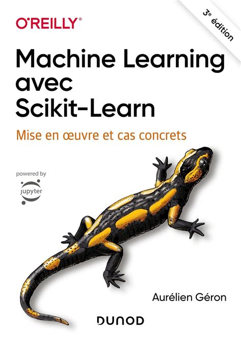 Machine Learning Avec Scikit Learn Aurélien Géron 3ème