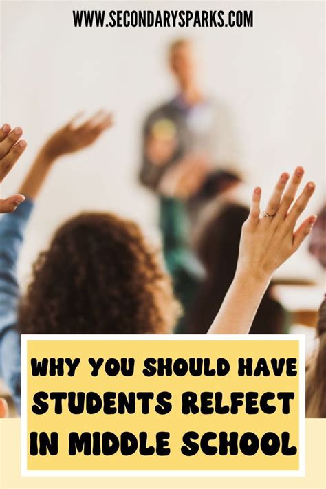 A Guide To Why Student Reflection Activities Are Important In Middle