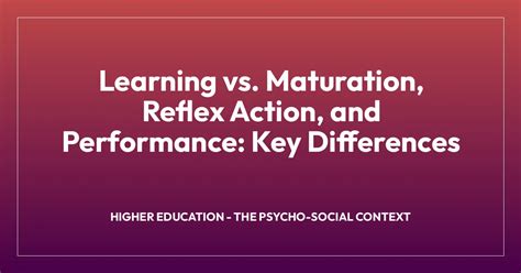 Learning Vs Maturation Reflex Action And Performance Key