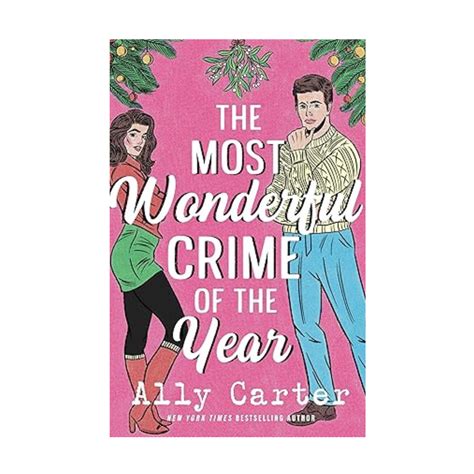 The Most Wonderful Crime Of The Year By Ally Carter Bookworld Uae
