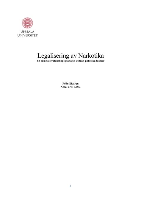Politisk Teori Pm Grade G Legalisering Av Narkotika En Samhällsvetenskaplig Analys