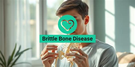 Brittle Bone Disease Understanding Osteogenesis Imperfecta • Yesil
