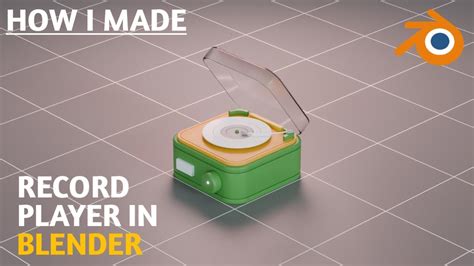 How To Create Vinyl Record Player Tutorial In Blender Youtube