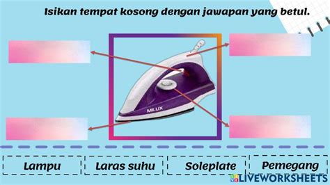 Jenis Seterika Dan Bahagian Asas Seterika Online Exercise For Live