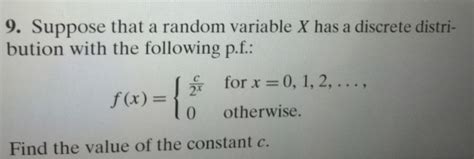 Solved 9 Suppose That A Random Variable X Has A Discrete