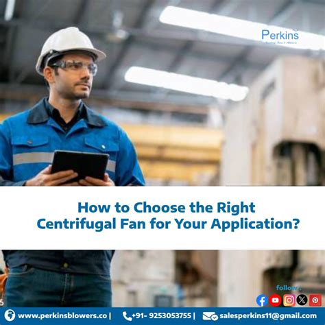 How To Choose The Right Centrifugal Fan For Your Application