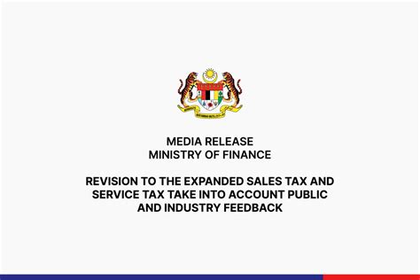 Revision To The Expanded Sales Tax And Service Tax Take Into Account Public And Industry Feedback