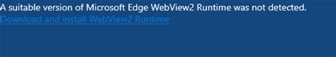 Webview2 Runtime Does Not Install Correctly · Issue 2030