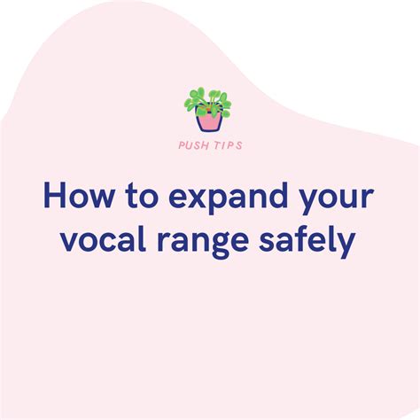 How To Expand Your Vocal Range Safely Push Fm