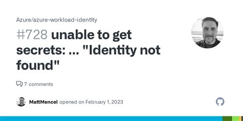unable to get secrets identity not found · issue 728 · azure