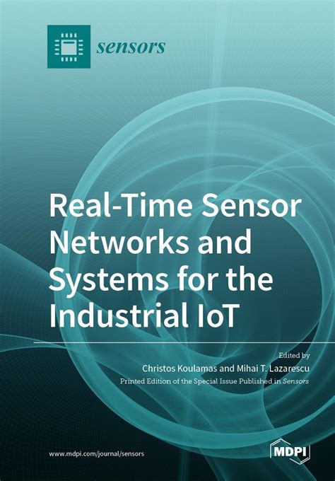 Real Time Sensor Networks And Systems For The Industrial Iot Mdpi Books