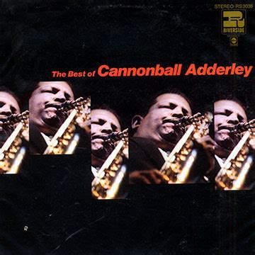The Best Of Cannonball Adderley Cannonball Adderley Paris Jazz Corner