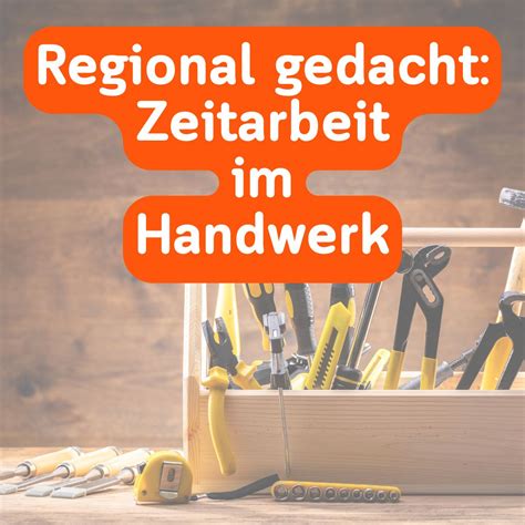 Die Meisterleister Für Betriebe Zeitarbeit Im Handwerk Mit System