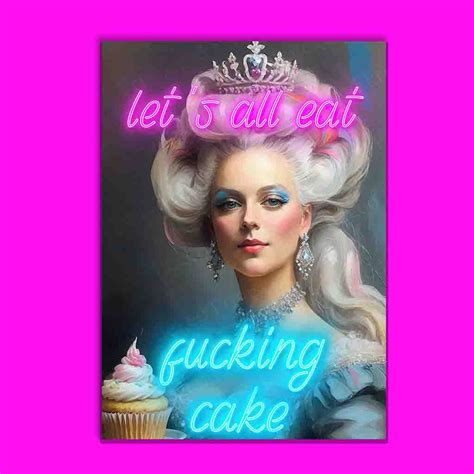 Lets All Eat Fucking Cake Neon Art Print Quirky Altered Art Poster