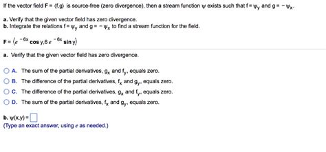 Solved If The Vector Field F F G Is Source Free Zero