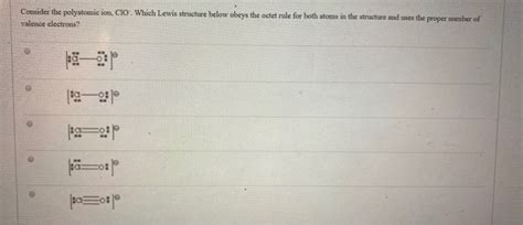 Solved Consider The Polyatomic Ion Cio Which Lewis