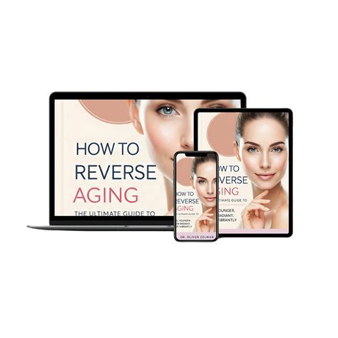 How To Reverse Aging The Ultimate Guide To Looking And Feeling Younger