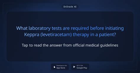 What Laboratory Tests Are Required Before Initiating Keppra Levetiracetam Therapy In A Patient