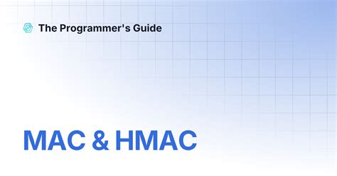 Mac And Hmac The Programmers Guide
