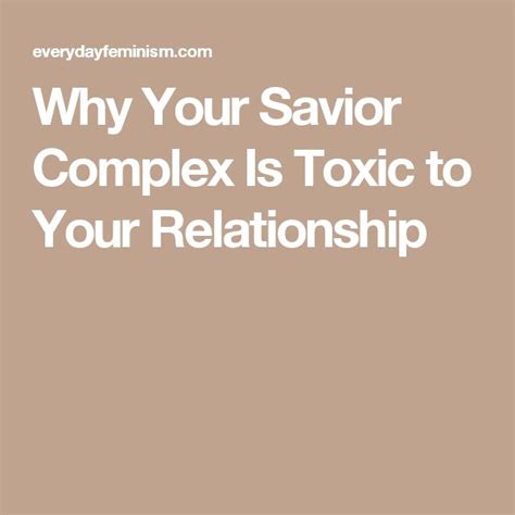 Why Your Savior Complex Is Toxic To Your Relationship