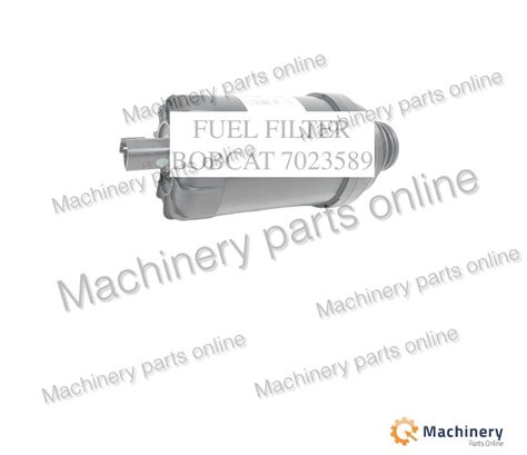 Fuel Filter Bobcat 7023589 Machinerypartsonline Eu