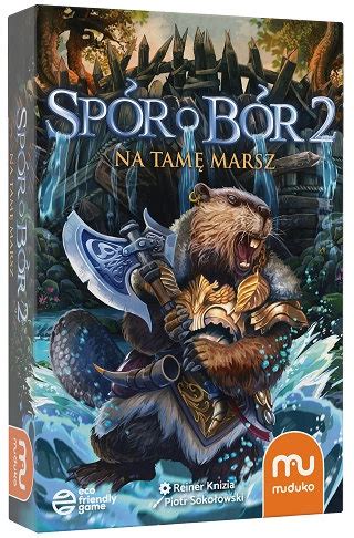 SpÓr O BÓr 2 Na TamĘ Marsz Gry Planszowe I Towarzyskie Karciane Gry Planszowe I Towarzyskie