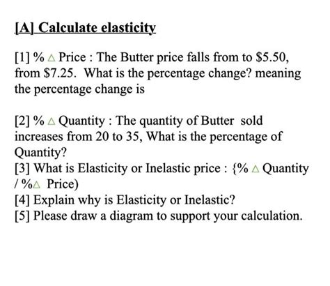 Solved A Calculate Elasticity 1 Price The Butter Solved A Calculate Elasticity 1 Price The Butter