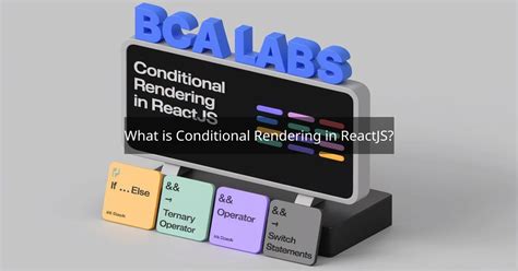 What Is Conditional Rendering In Reactjs