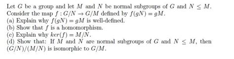 solved let g be a group and let m and n be normal subgroups