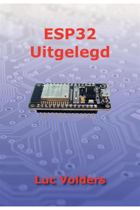 Luc Volders Esp32 Uitgelegd Kopen Morgen In Huis Wehkamp