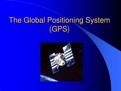 PPT The Global Positioning System GPS PowerPoint Presentation ID