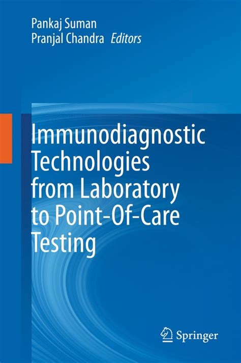 Immunodiagnostic Technologies From Laboratory To Point Of Care Testing
