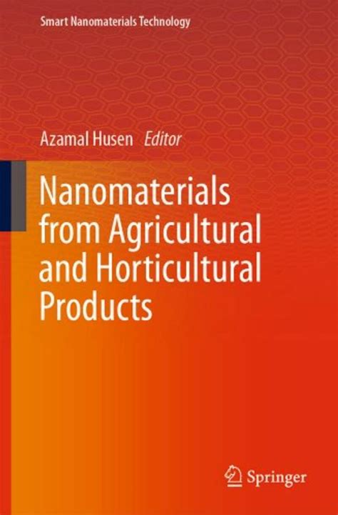 Pdf Nanomaterials From Agricultural And Horticultural Products