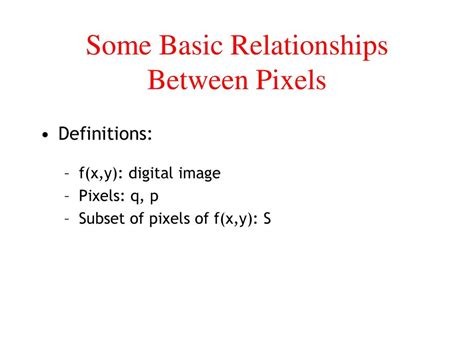 Some Basic Relationships Between Pixels - ppt download
