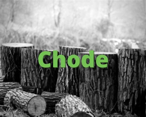 Chode Meaning