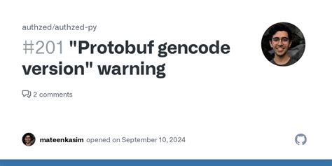 Protobuf Gencode Version Warning · Issue 201 · Authzedauthzed Py · Github