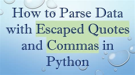 How To Parse Data With Escaped Quotes And Commas In Python Youtube