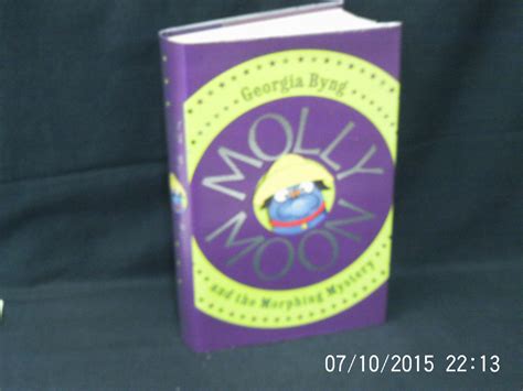 Molly Moon And The Morphing Mystery By Byng Georgia Gemini Books