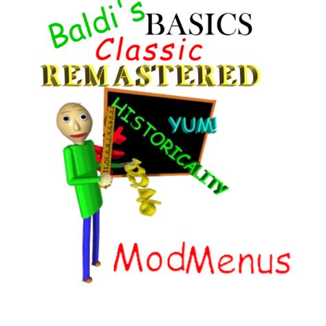 Baldi S Basics Classic Remastered Mod Menu By Peyton