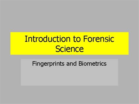 Introduction To Forensic Science Fingerprints And Biometrics Dsq