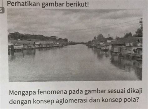 Perhatikan gambar berikut Mengapa fenomena | StudyX