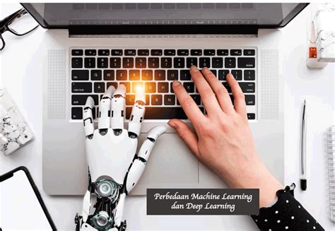 Apakah Perbedaan Antara Machine Learning Dan Deep Learning Bams
