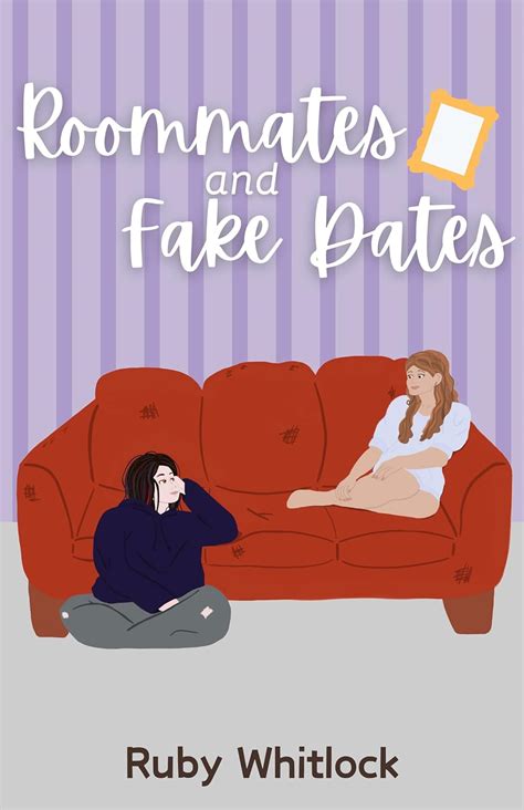 Roommates And Fake Dates Kindle Edition By Whitlock Ruby Literature And Fiction Kindle Ebooks