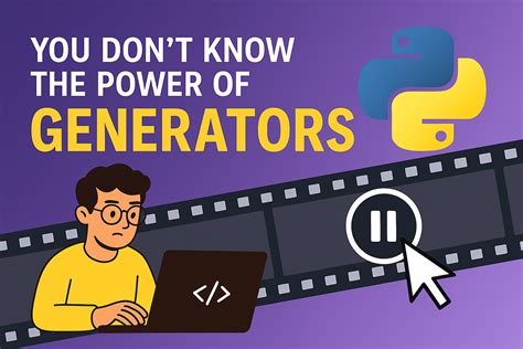 you don t know the power of generators in python by isuru mahesh python in plain english