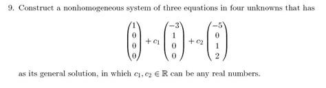 solved 9 construct a nonhomogeneous system of three