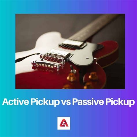 What Are Passive And Active Pickups At Lucy Sutcliffe Blog