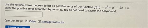 Solved Use The Rational Zeros Theorem To List All Possible