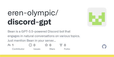 Github Eren Olympicdiscord Gpt Bean Is A Gpt 35 Powered Discord